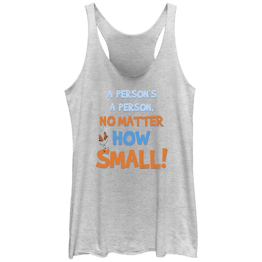 Juniors' Dr. Seuss A Person's A Person No Matter How Small Racerback ...