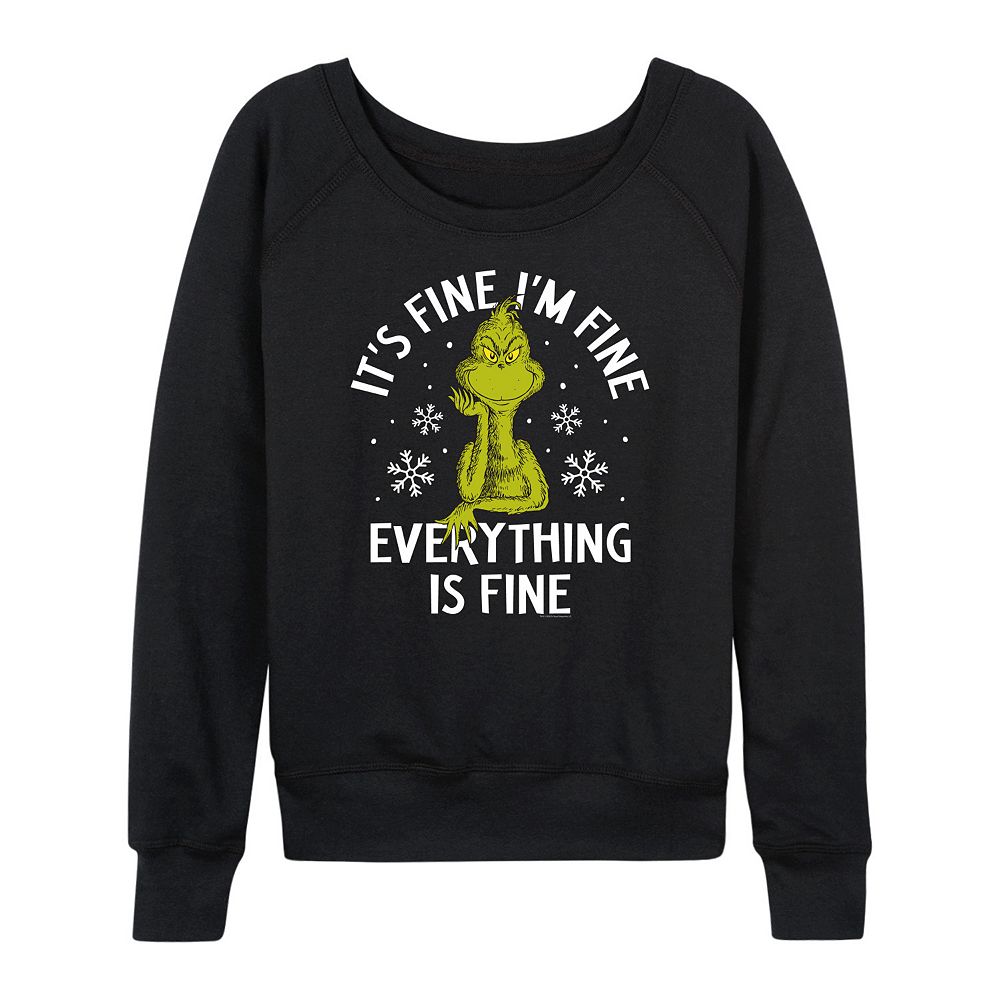 Women's Dr. Seuss Grinch It's Fine I'm Fine French Terry Long Sleeve Tee