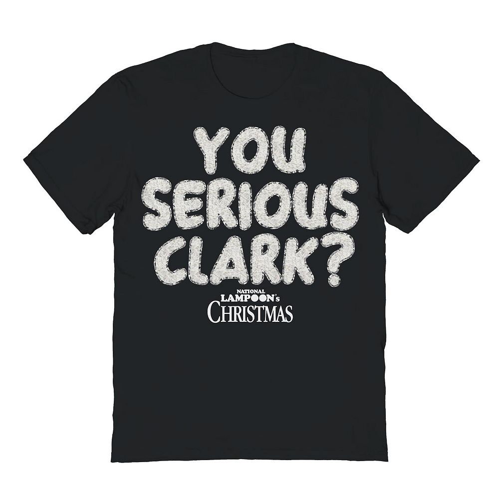 Men's You Serious Clark Text National Lampoon's Christmas Vacation ...