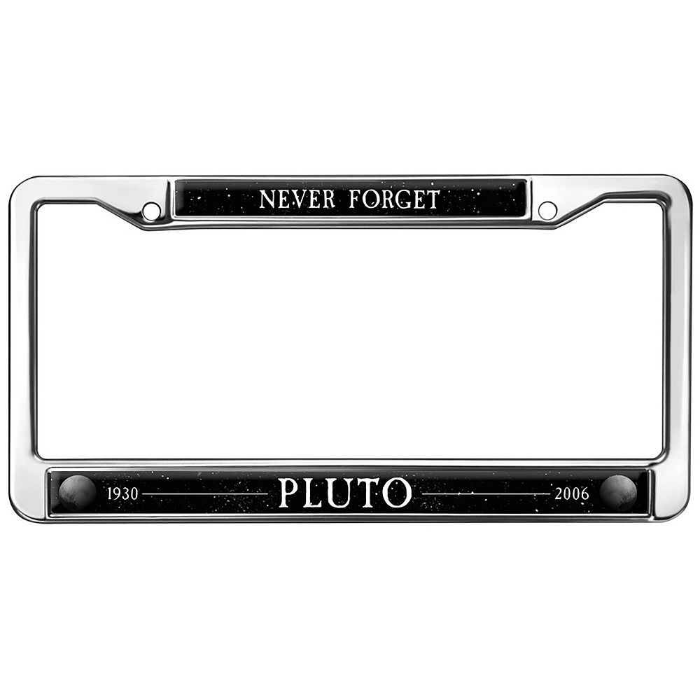 Never Forget Pluto License Plate Frame