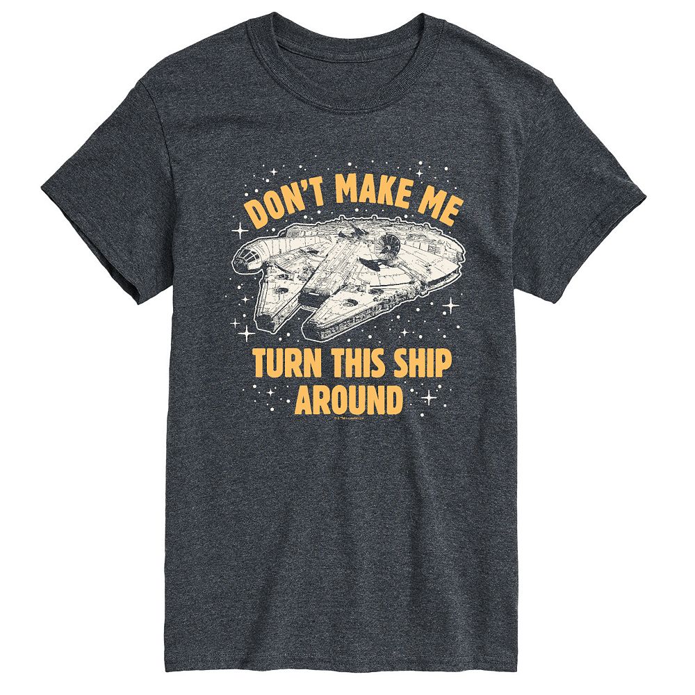 Men's Star Wars Don't Make Me Turn This Ship Around Graphic Tee