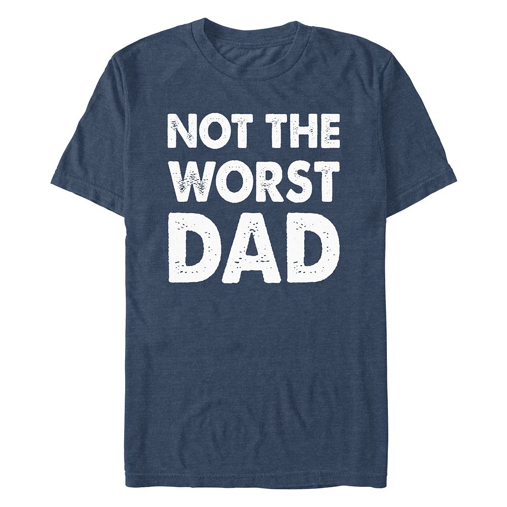 Men's Not The Worst Dad Graphic Tee