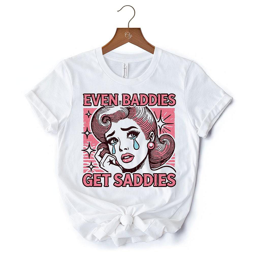 Even Baddies Get Saddies T-Shirt, Retro Crying Girl Pop Art White Tee ...
