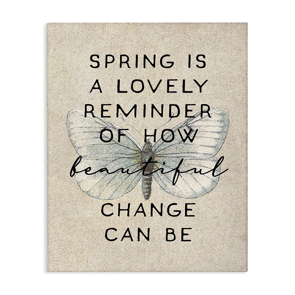 Stupell Home Decor How Beautiful Change Can Be Stretched Canvas Wall Art