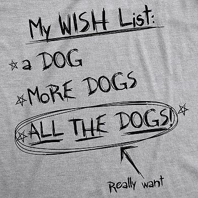 Womens My Wish List All The Dogs T Shirt Funny Christmas List Tee